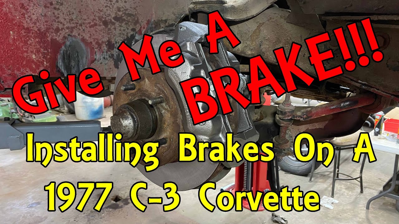 Installing Brakes On The 1977 L 82 Corvette and a GIVEAWAY!!!! - YouTube