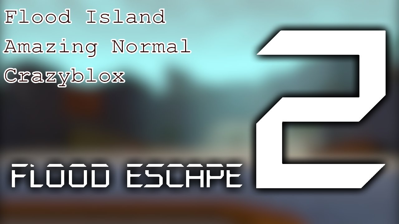 [SOLO] Flood Island [Amazing Map] | Flood Escape 2 - YouTube