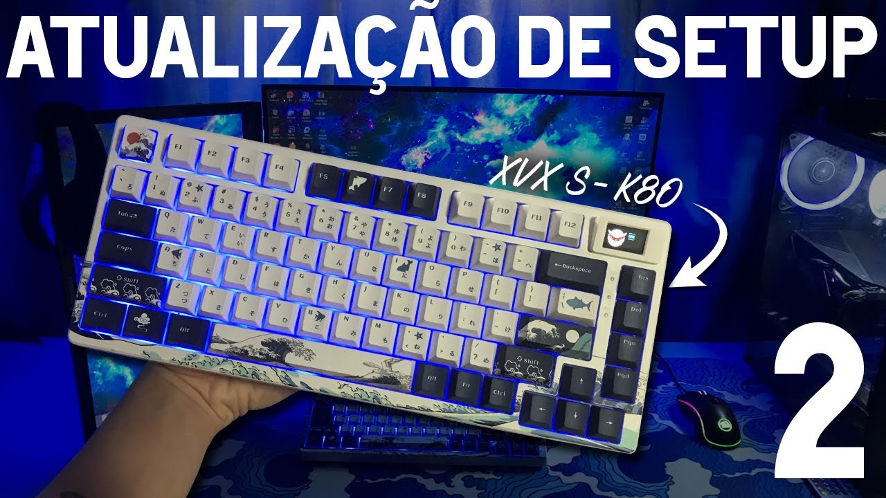 XVX S-K80🤩(Q TECLADO MARAVILHOSO) - ATUALIZAÇÃO DO SETUP #2 - YouTube