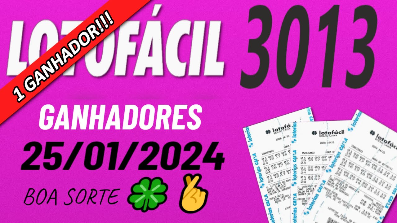 Resultado e Ganhadores Lotofácil 3013 - Resultado da Lotofácil de Hoje ...