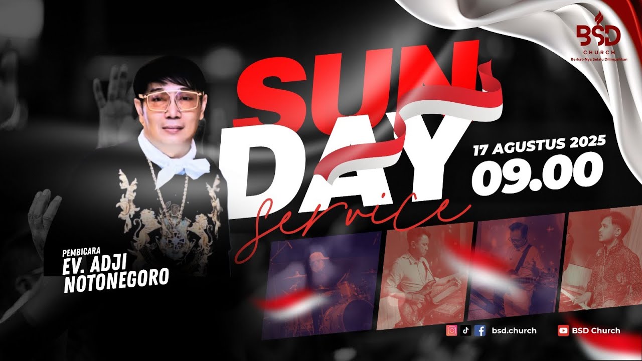 Sunday Service BSD Church Bersama Ev. Adjie Notonegoro | 17 Agustus ...