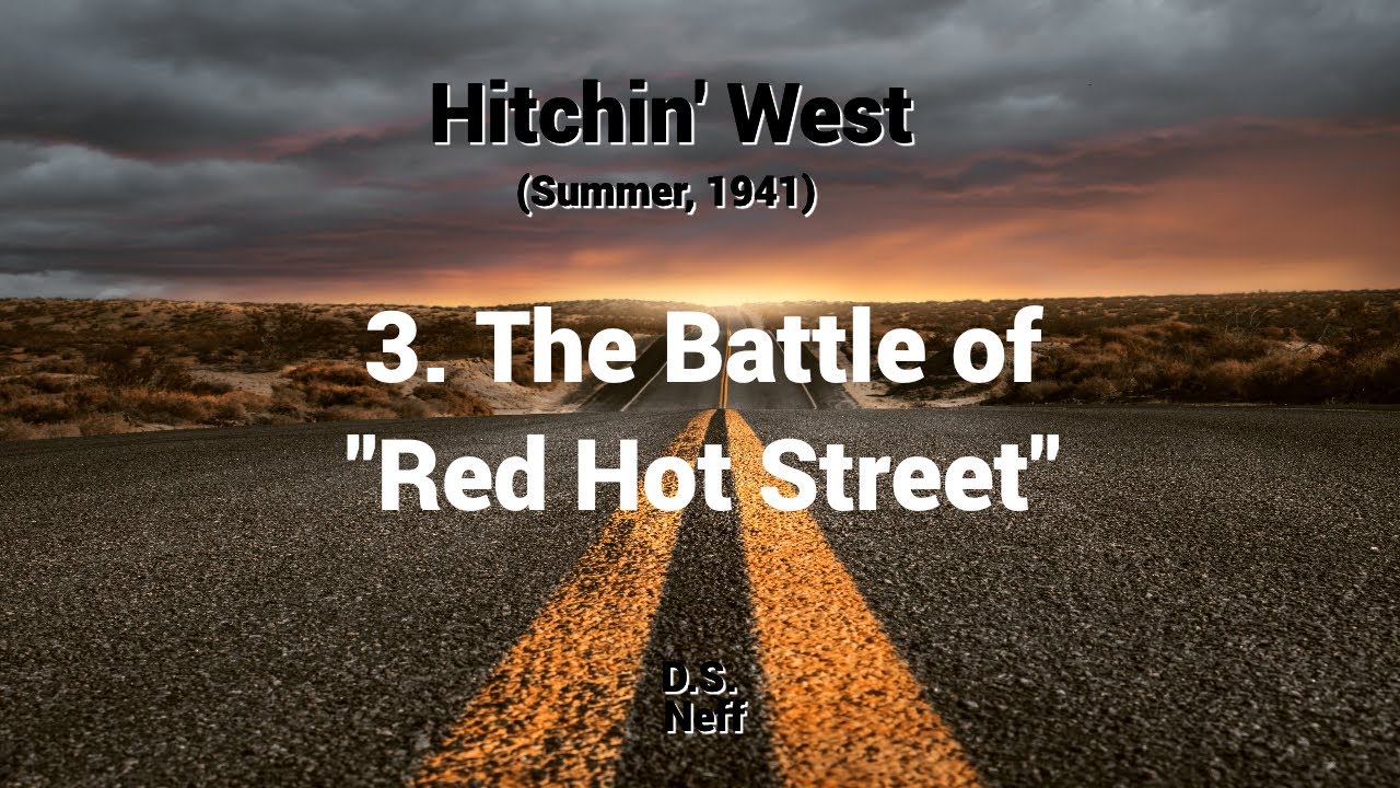 The Battle of "Red Hot Street"--D.S. Neff (Lyric Video) - YouTube
