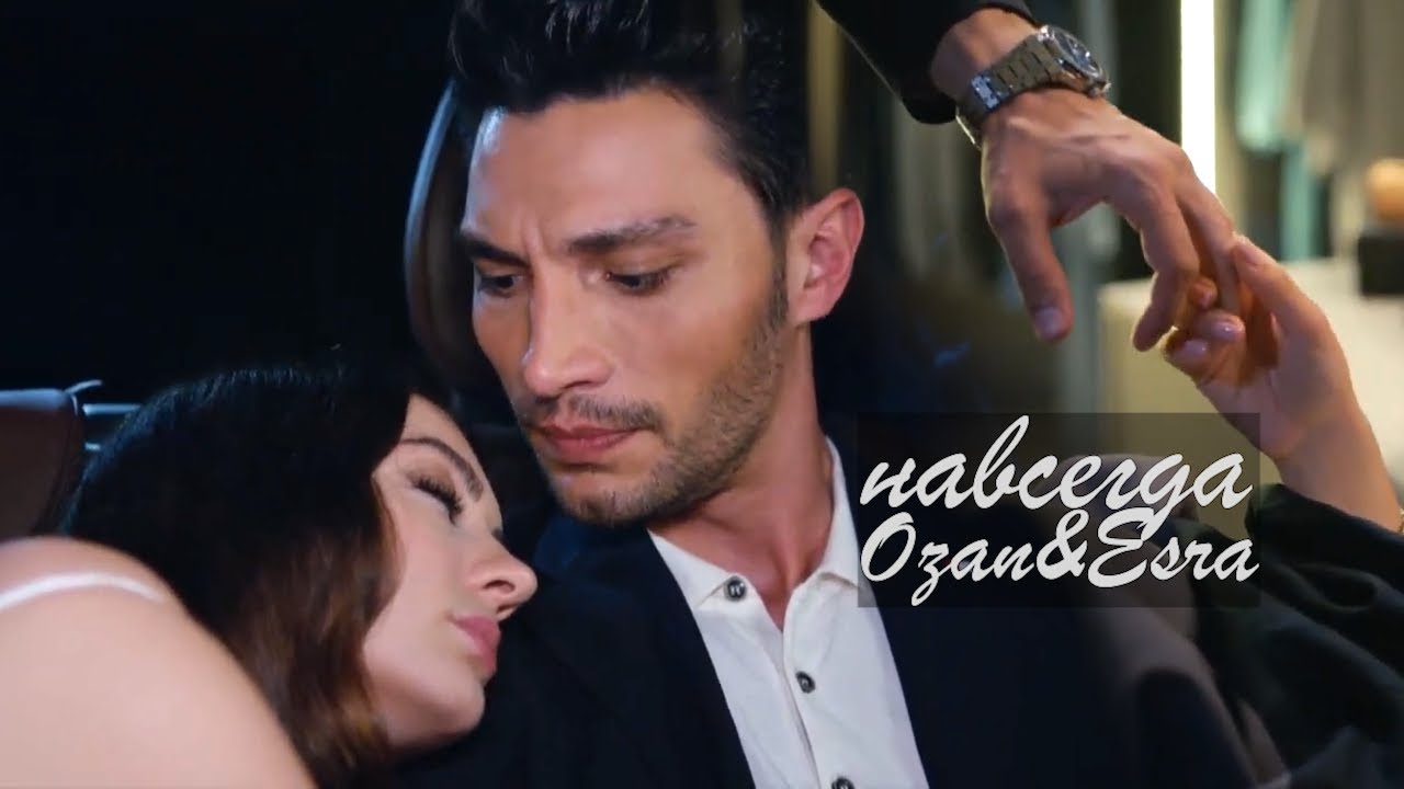 Ozan and Esra | навсегда - YouTube