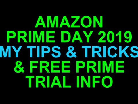 Amazon Prime Day 2019 Tips Tricks Hacks and FREE Membership - YouTube