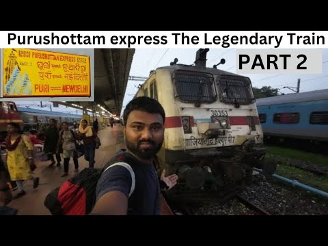 Purushottam express Delhi to Puri episode 2 Sleeper class Journey The ...
