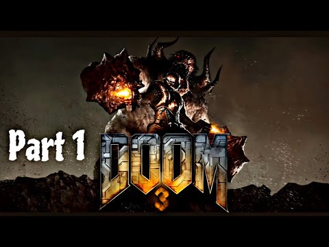 Doom 3 gameplay walkthrough part 1 - YouTube