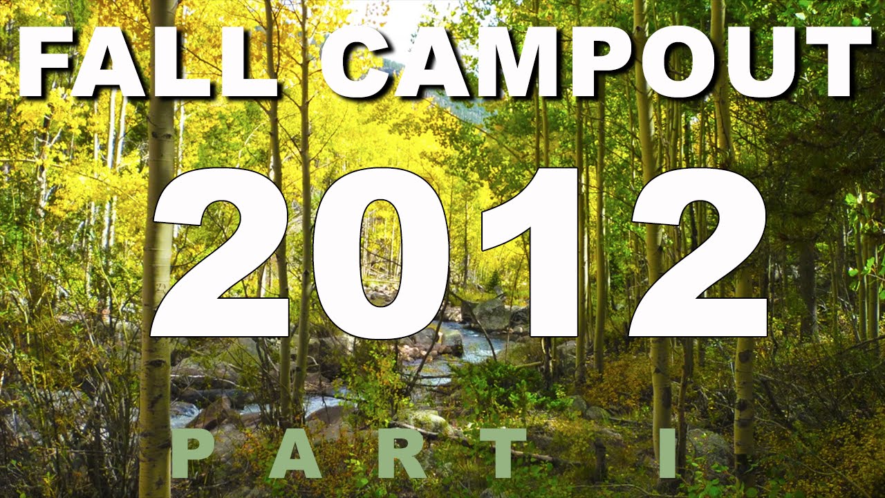 2012 Fall Campout | High Uintas Wilderness, Utah - Part 1 - YouTube
