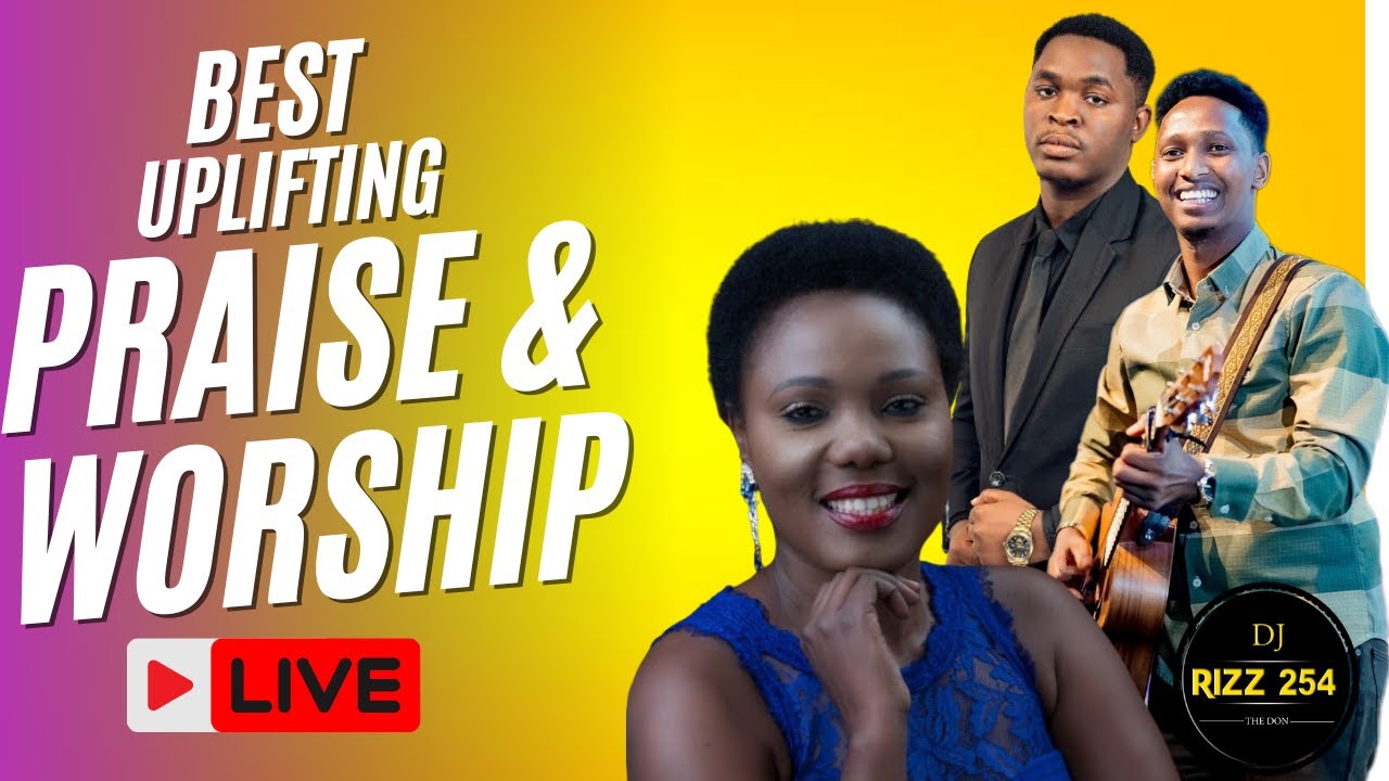 🔴BEST DEEP UPLIFTING WORSHIP Mix|1Hour Non-Stop - DJ RIZZ 254 ft Sarah ...