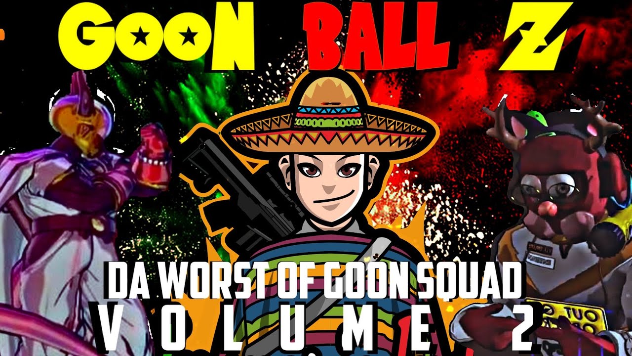 GoonBall-Z (Da Worst of Goon Squad Volume 2) - YouTube