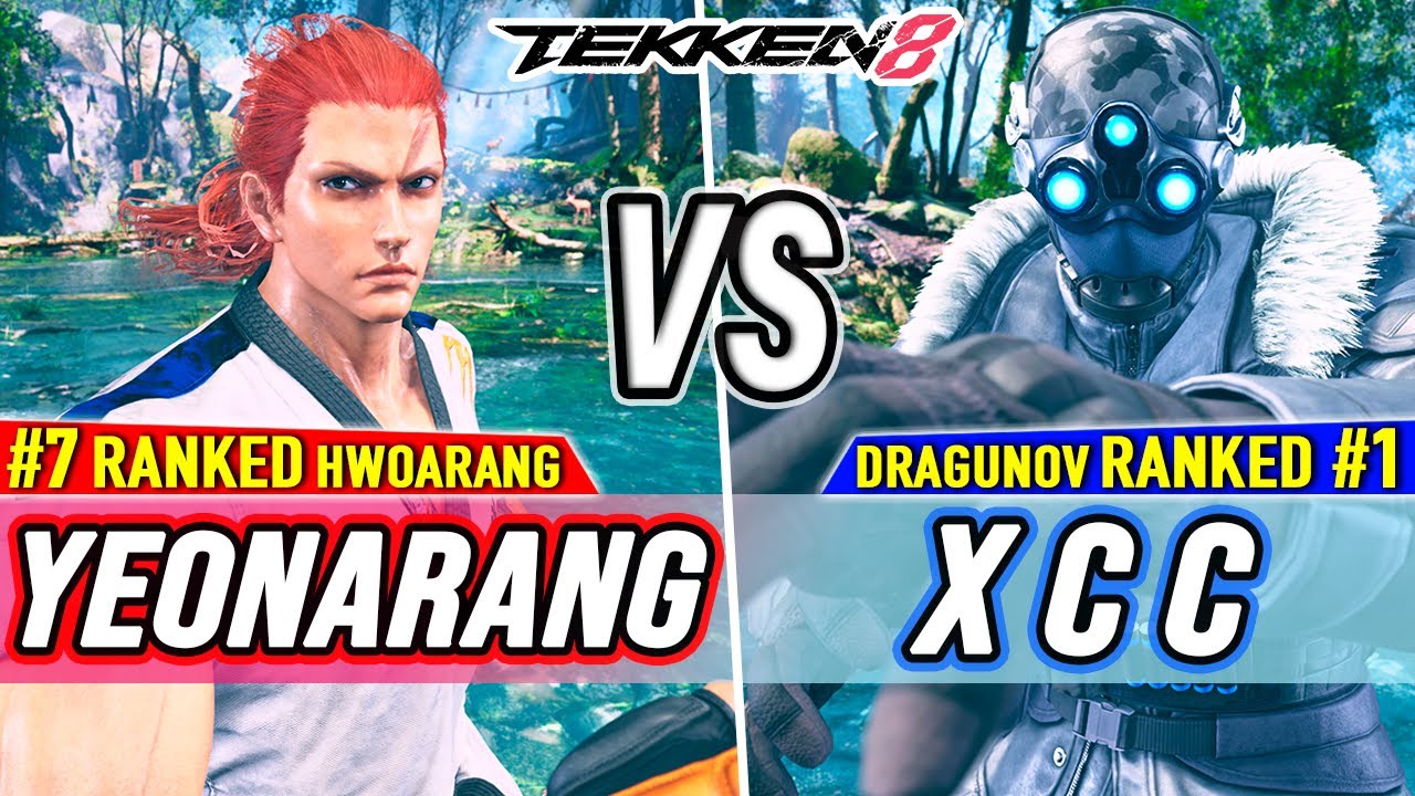 T8 🔥 Yeonarang (#7 Ranked Hwoarang) vs X C C (#1 Ranked Dragunov) 🔥 ...