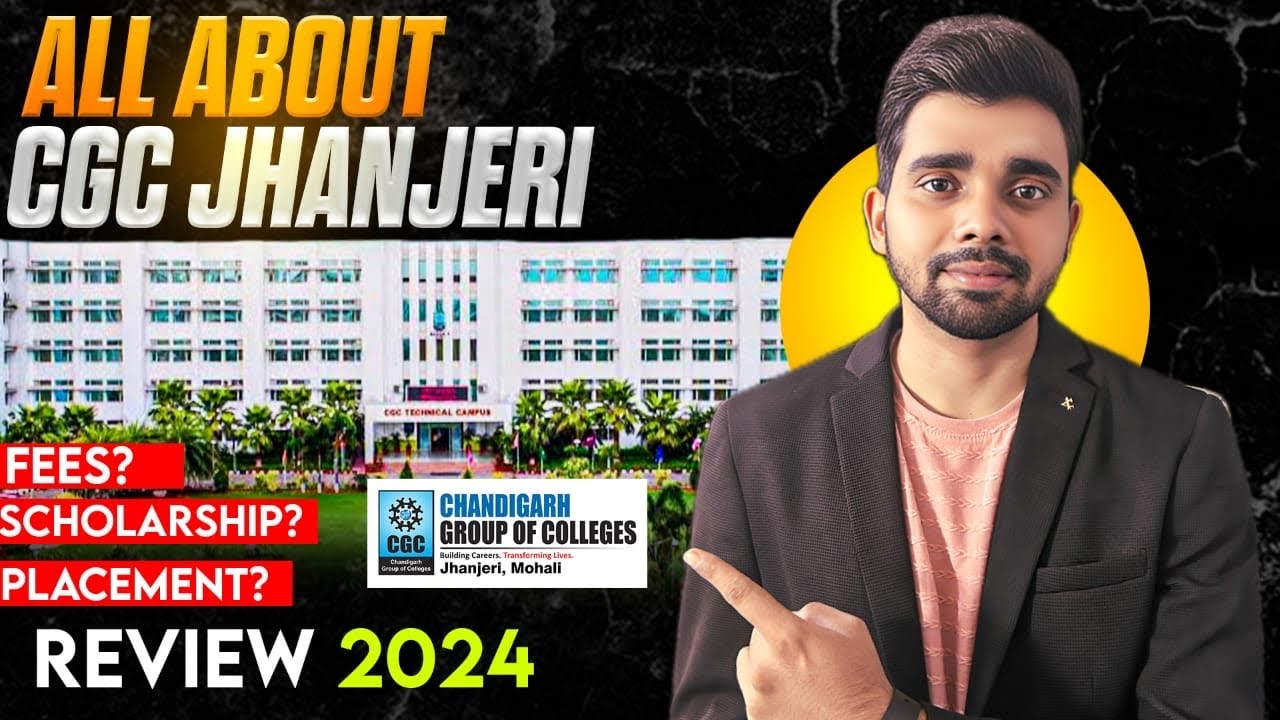 The Truth About CGC Jhanjeri: Full Review and Placements , Fees and ...