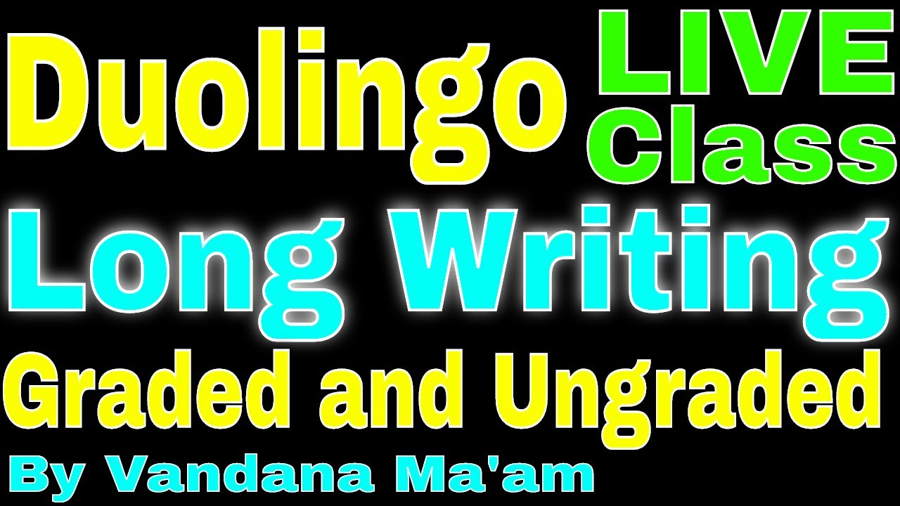 Duolingo Long Writing LIVE Class | Duolingo Writing Practice | Duolingo ...