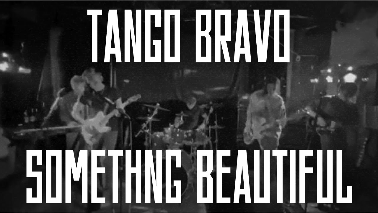 Tango Bravo - Something Beautiful (Official Music Video) - YouTube