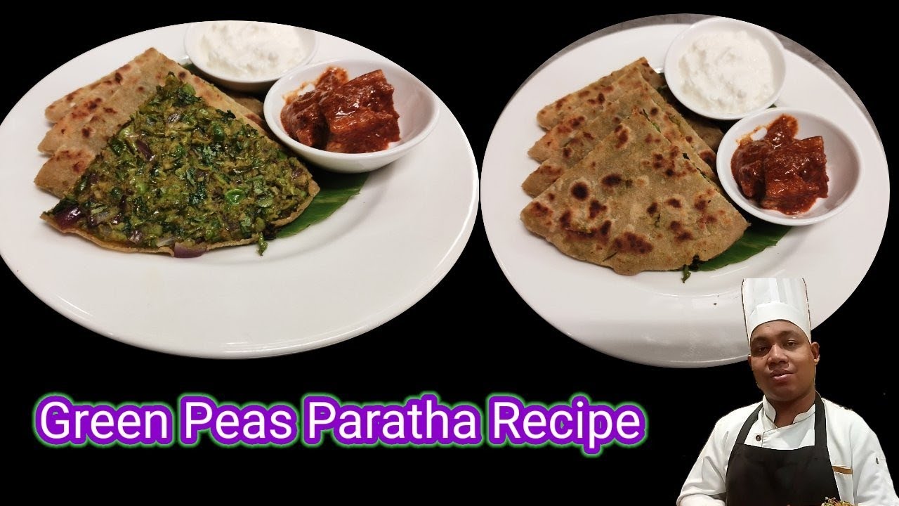 Green Peas Paratha Recipe | How to make Matar Paratha | स्पेशल मटर के ...