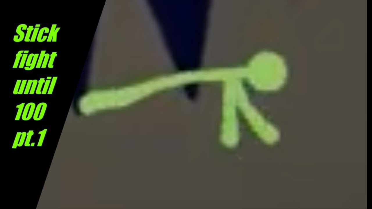 Stick fight but we get to 100 pt 1 - YouTube