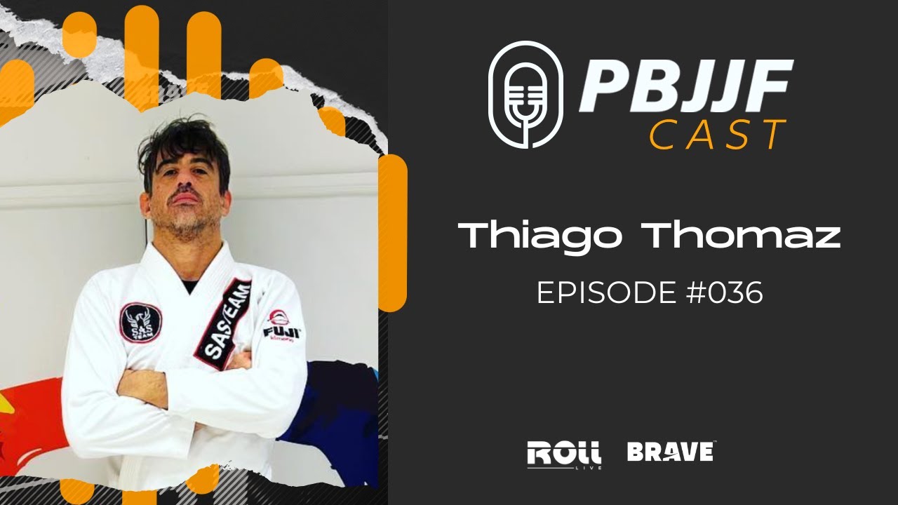 Thiago Thomaz - PBJJF Podcast #036 - YouTube
