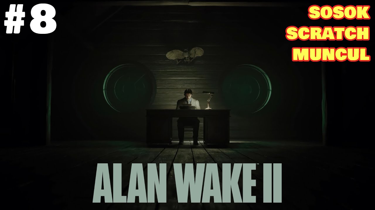 NGELAWAN MR SCRATCH - ALAN WAKE 2 INDONESIA PART 8 - YouTube