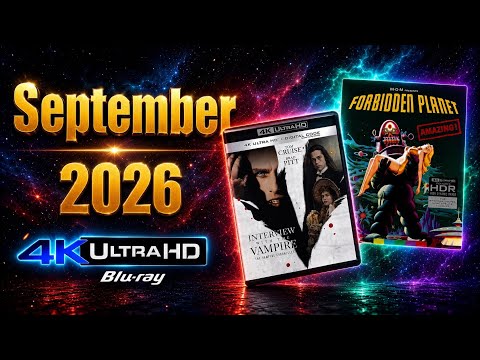 New & Upcoming 4K UHD  Blu-ray Releases for September 2026!