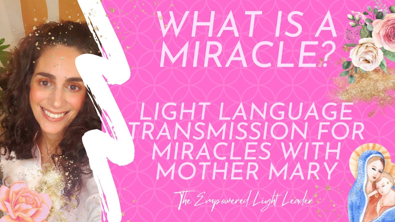 Light Language for Miracles with Mother Mary - YouTube