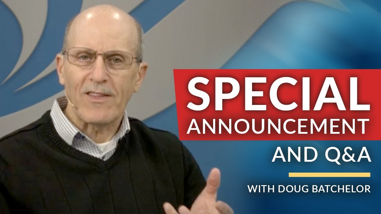 Special Announcement from Doug Batchelor - YouTube