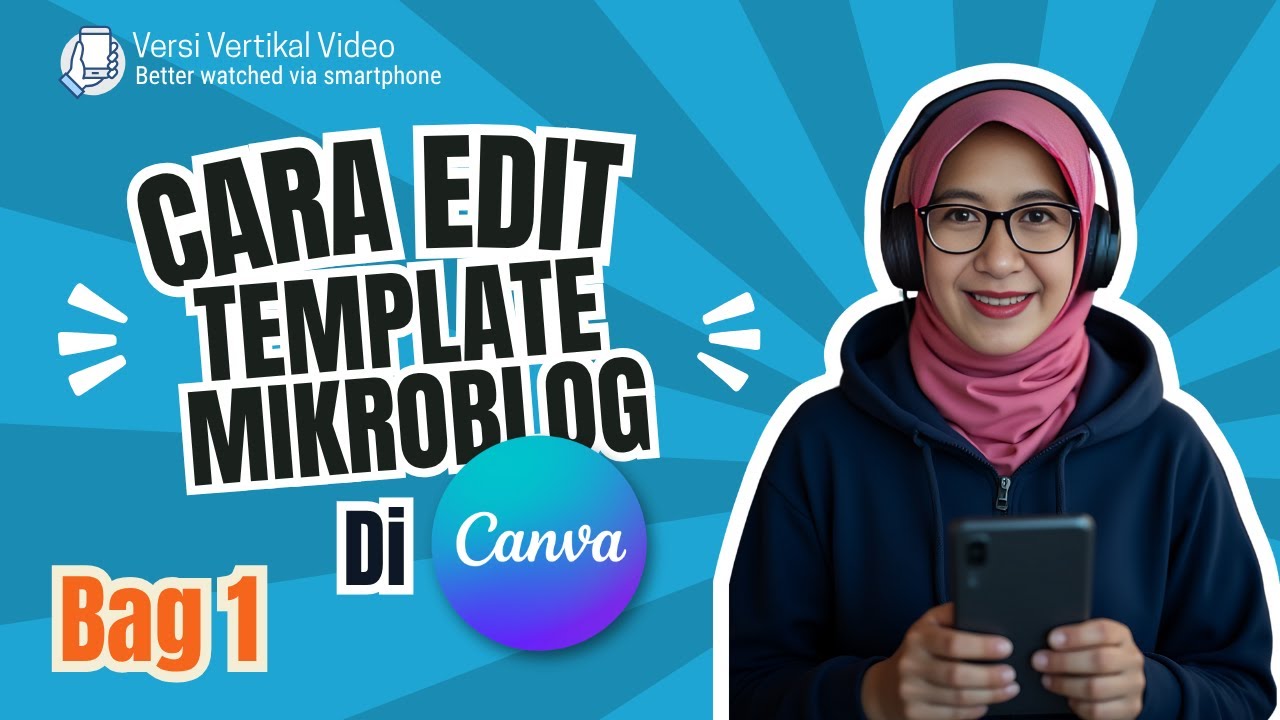 [Bag 1] Cara Edit Template Mikroblog di Canva HP – Praktis & Visual ...