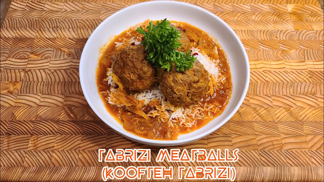 Tabrizi Meatballs / Koofteh Tabrizi (EP.3) - YouTube