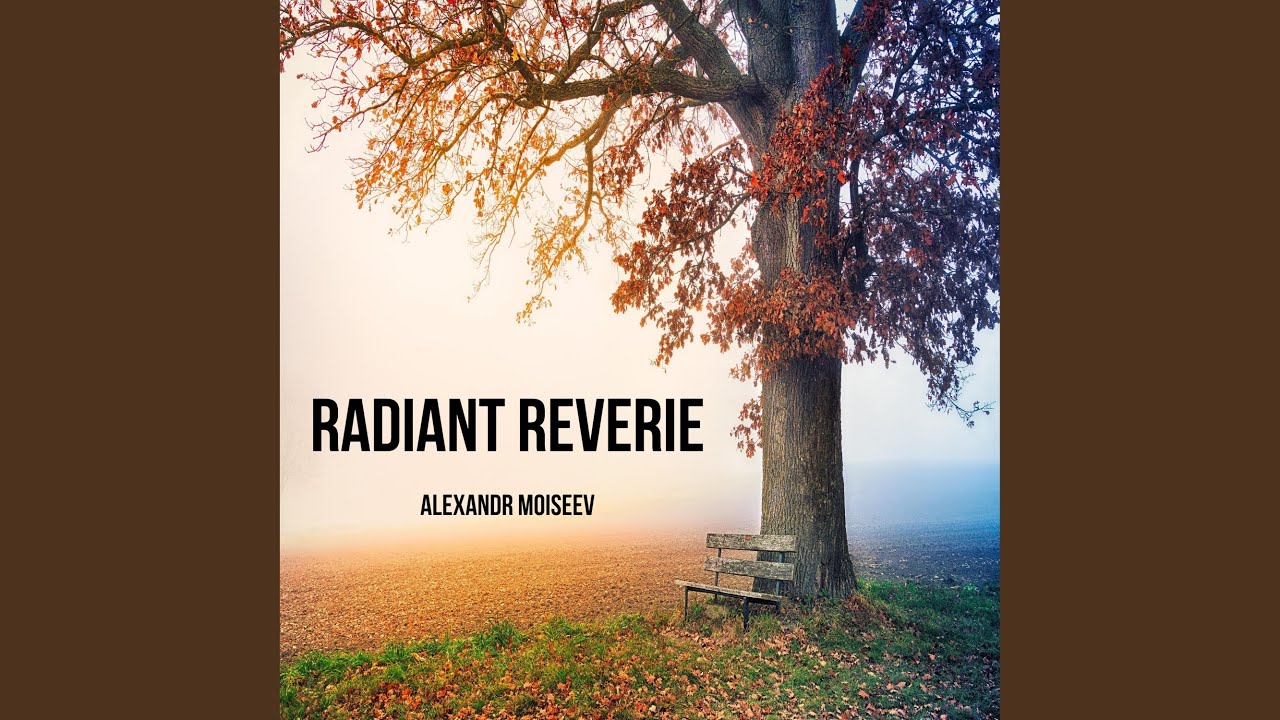 Radiant Reverie - YouTube