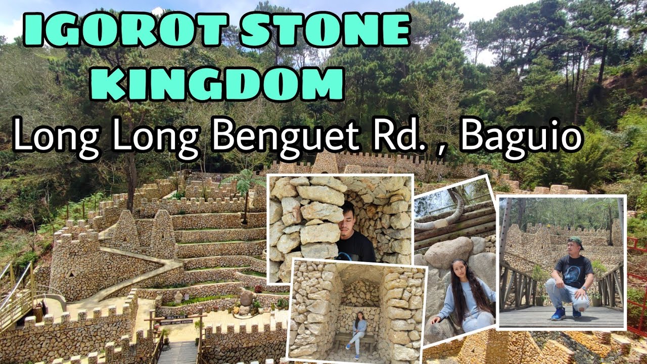 Igorot Stone Kingdom Tour || Baguio City - YouTube