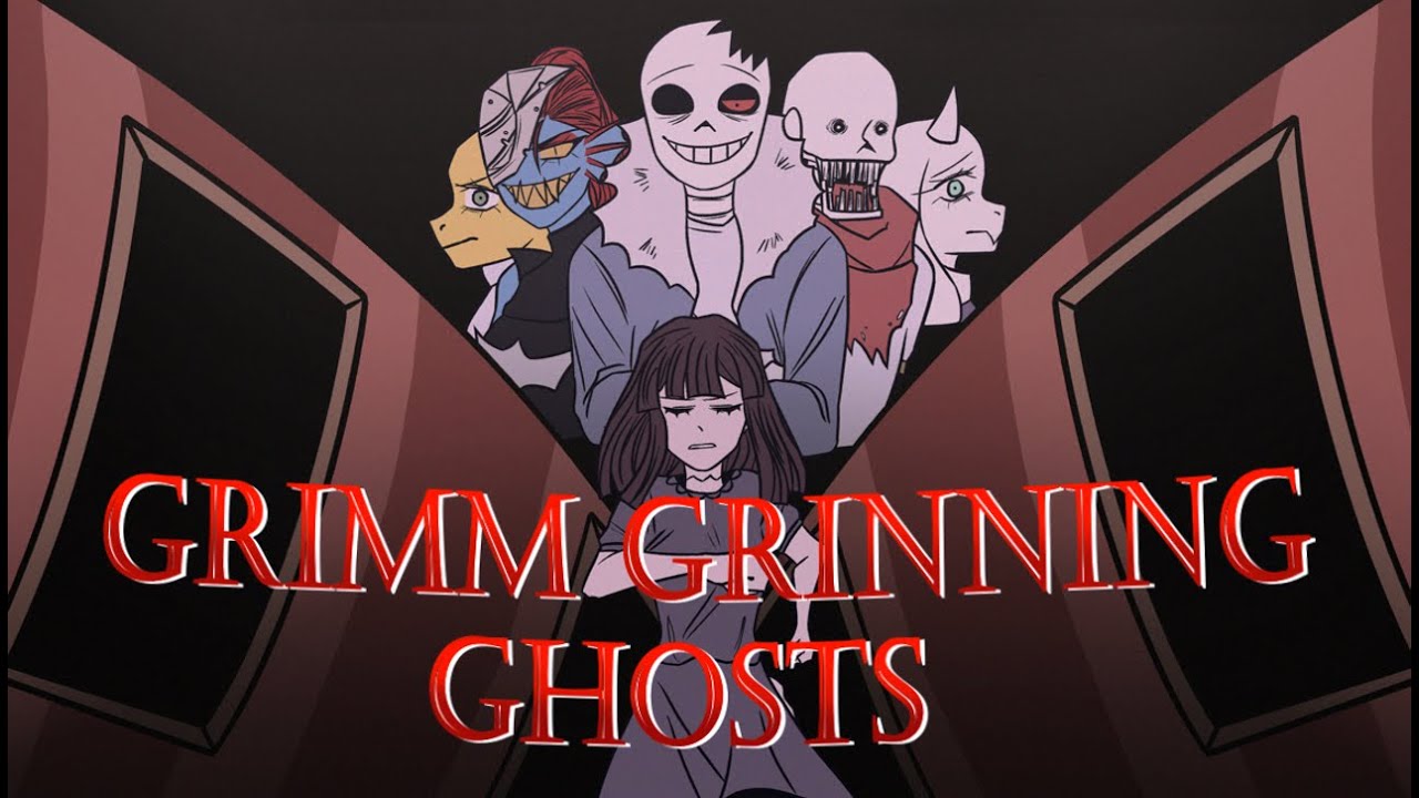 Grimm Grinning Ghosts MEME [UNDERTALE AU | HORRORTALE] - YouTube