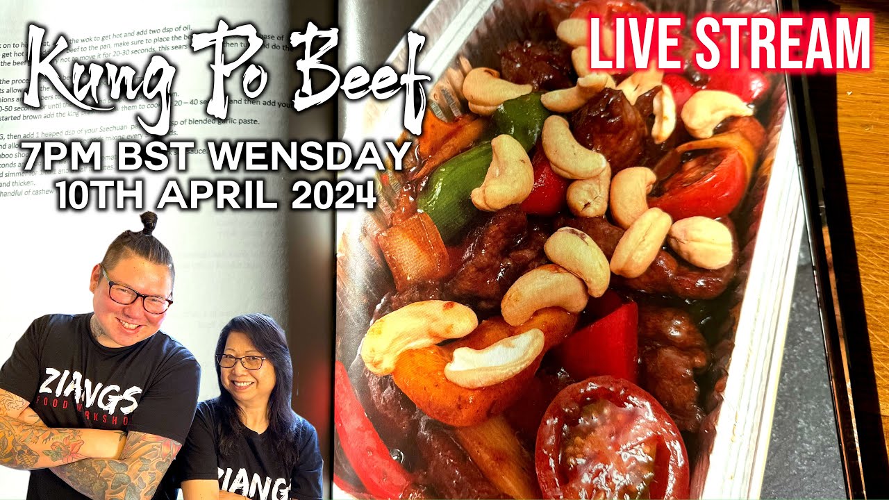 Chinese Chefs cook Kung Po Beef LIVE STREAM 10th April 2024 7pm BST ...
