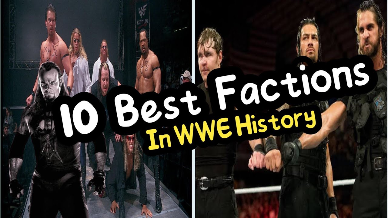 What Are The Top 10 Greatest Factions In WWE History & Why They Are ...