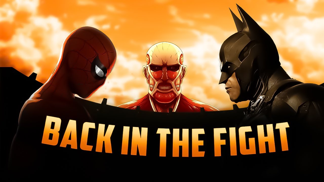 BACK IN THE FIGHT - Marvel/DC And Anime Edit - YouTube