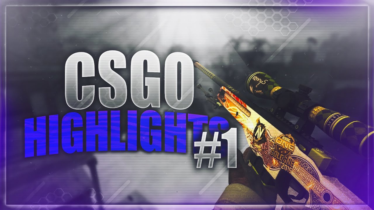 Highlights CSGO #1 - YouTube