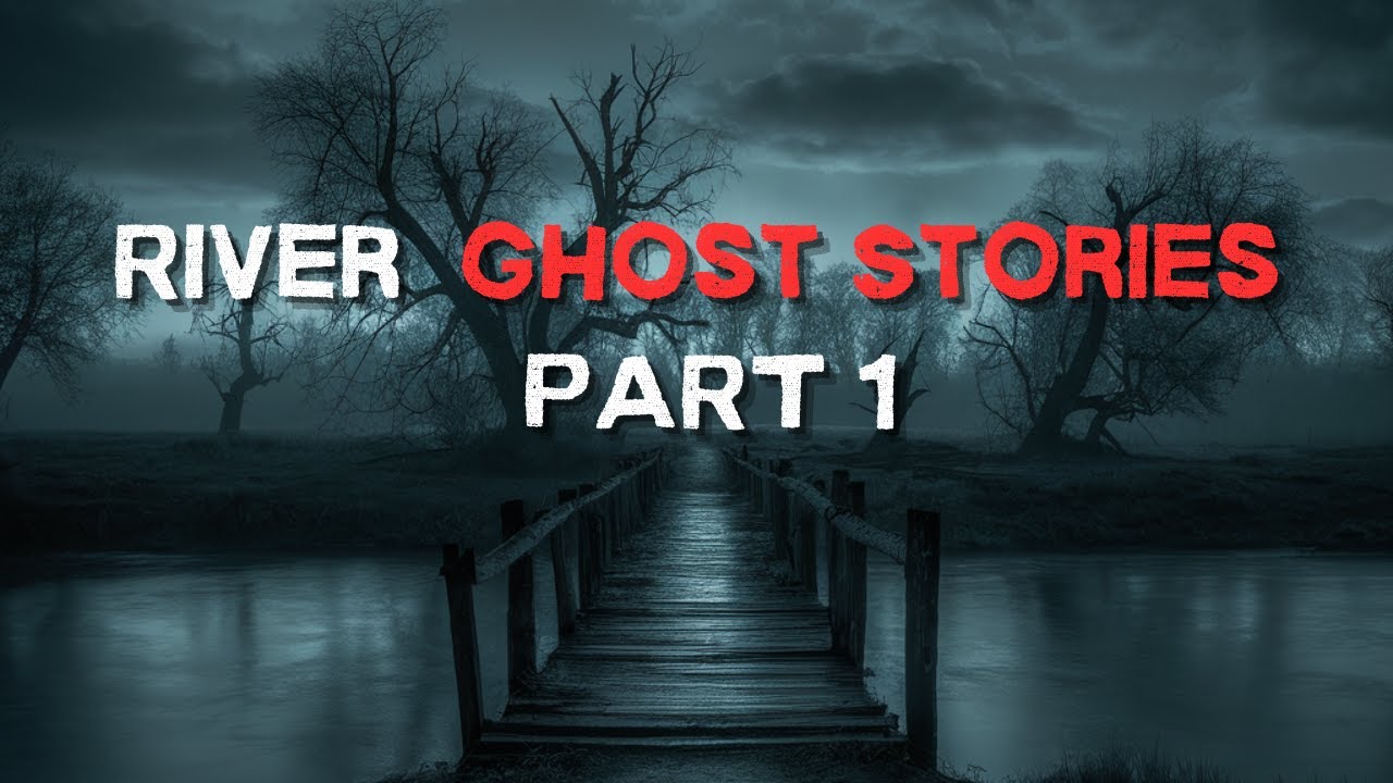 #1 The true ghost story "The River" is a horror story from the ...