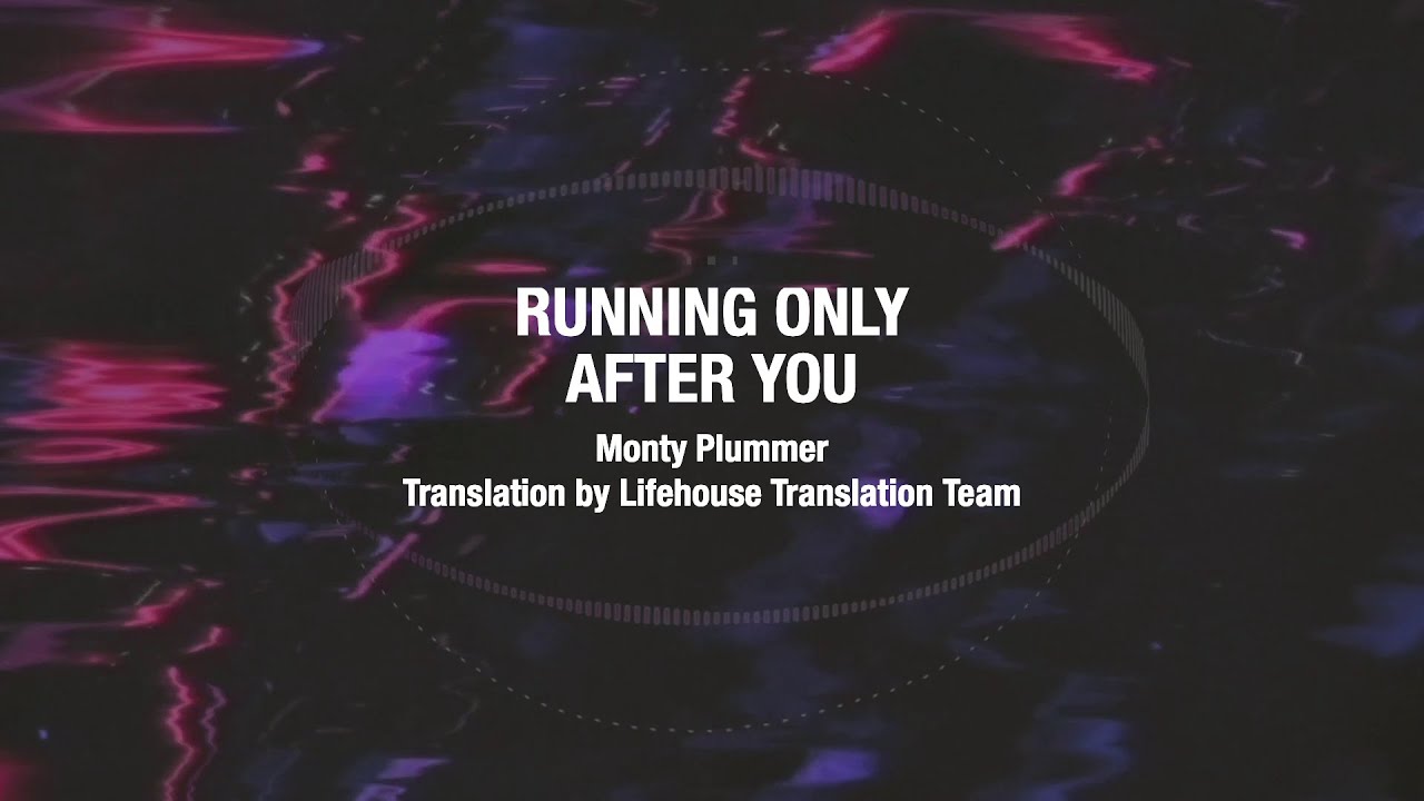 Running Only After You - Lifehouse Worship - YouTube