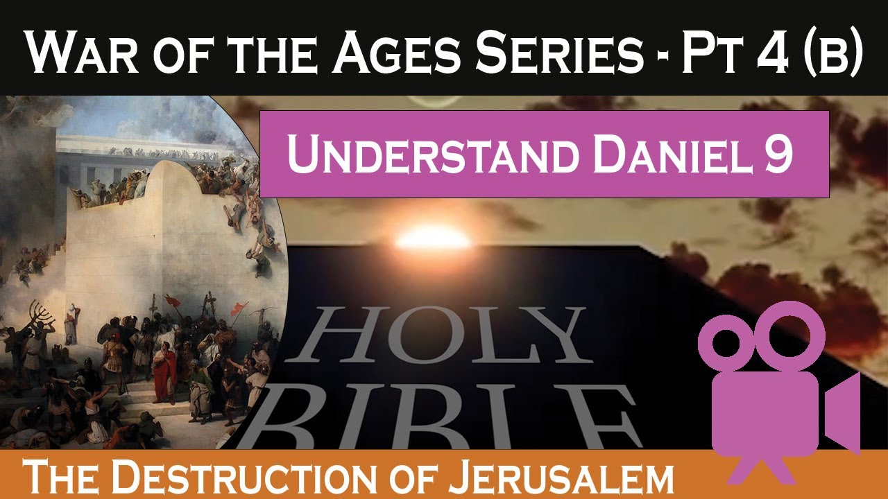 Daniel 9 - Timing of Jesus' First Coming & The Destruction of Jerusalem ...