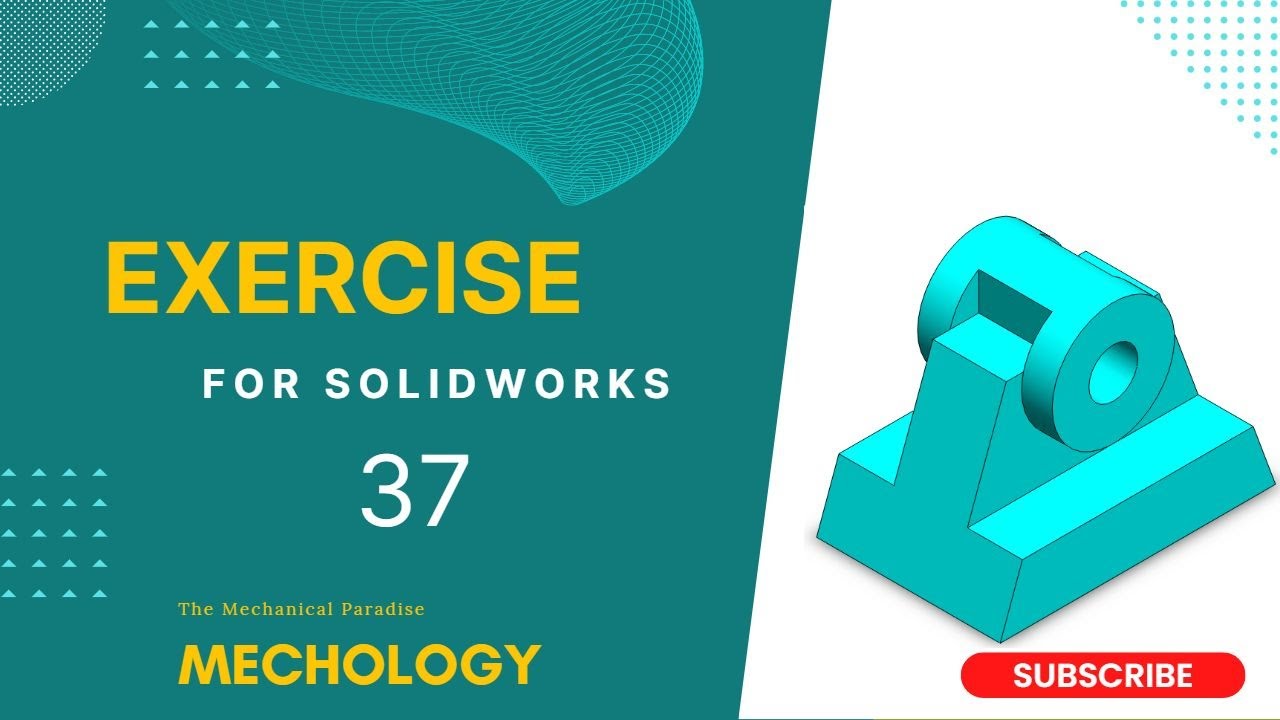 SolidWorks Exercise-37 | SolidWorks Tutorial-37 - YouTube