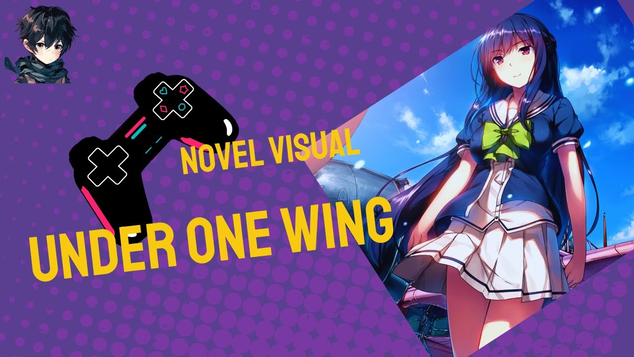 Descargar e instalar Under One Wing/Novela Visual + Traducción 80% ...