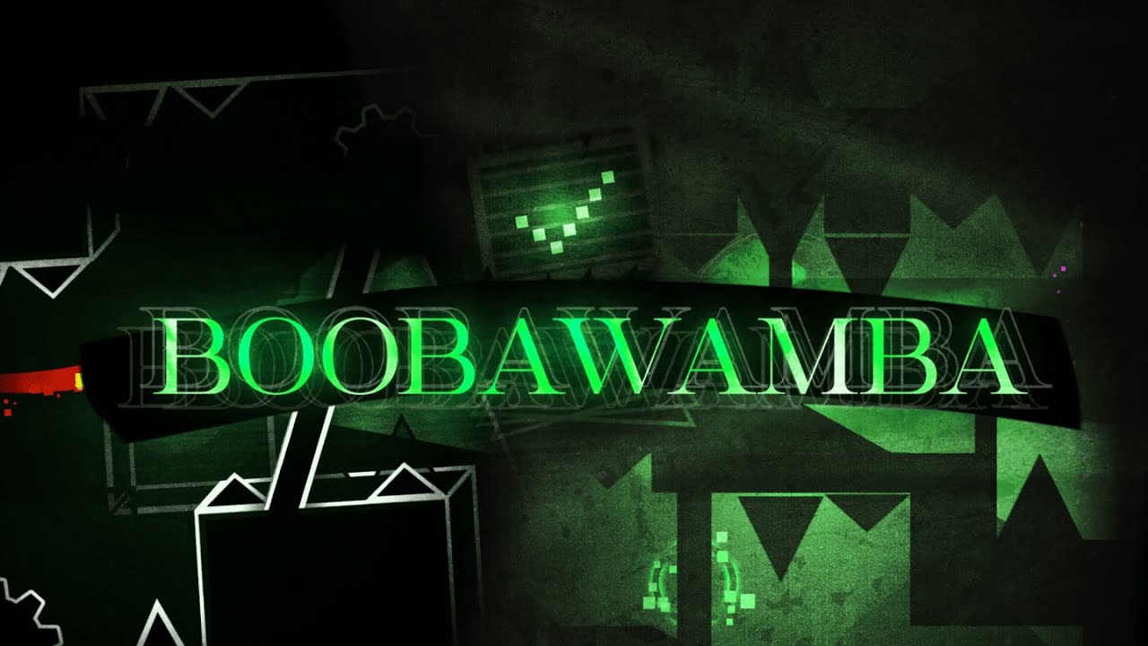 4K | BOOBAWAMBA By akunakun & more // Geometry Dash 2.2 - YouTube