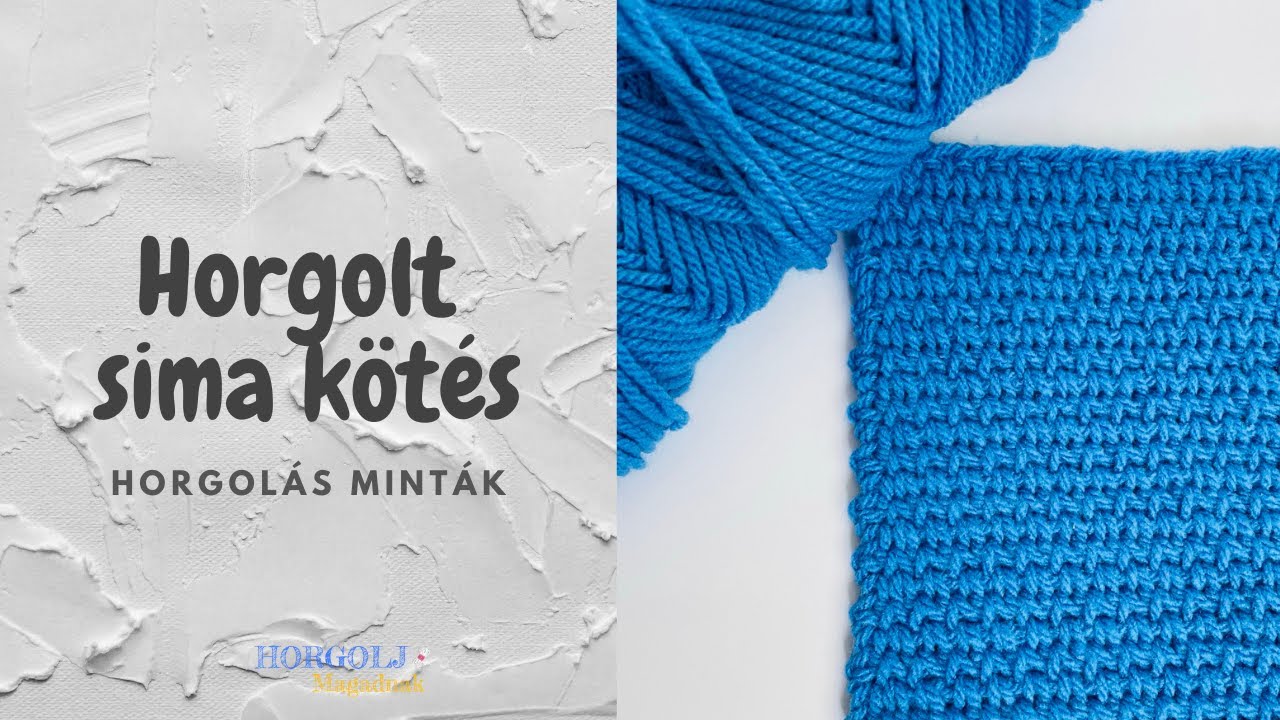 Horgolt sima kötés horgolás minta / Horgolás minták - YouTube