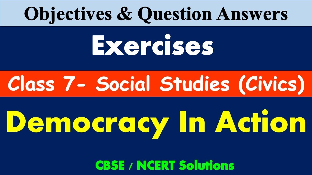 Democracy In Action| Class 7 - Social Studies : Civics | MCQ's ...