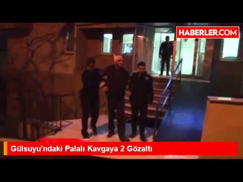 Gülsuyu'ndaki Palalı Kavgaya 2 Gözaltı