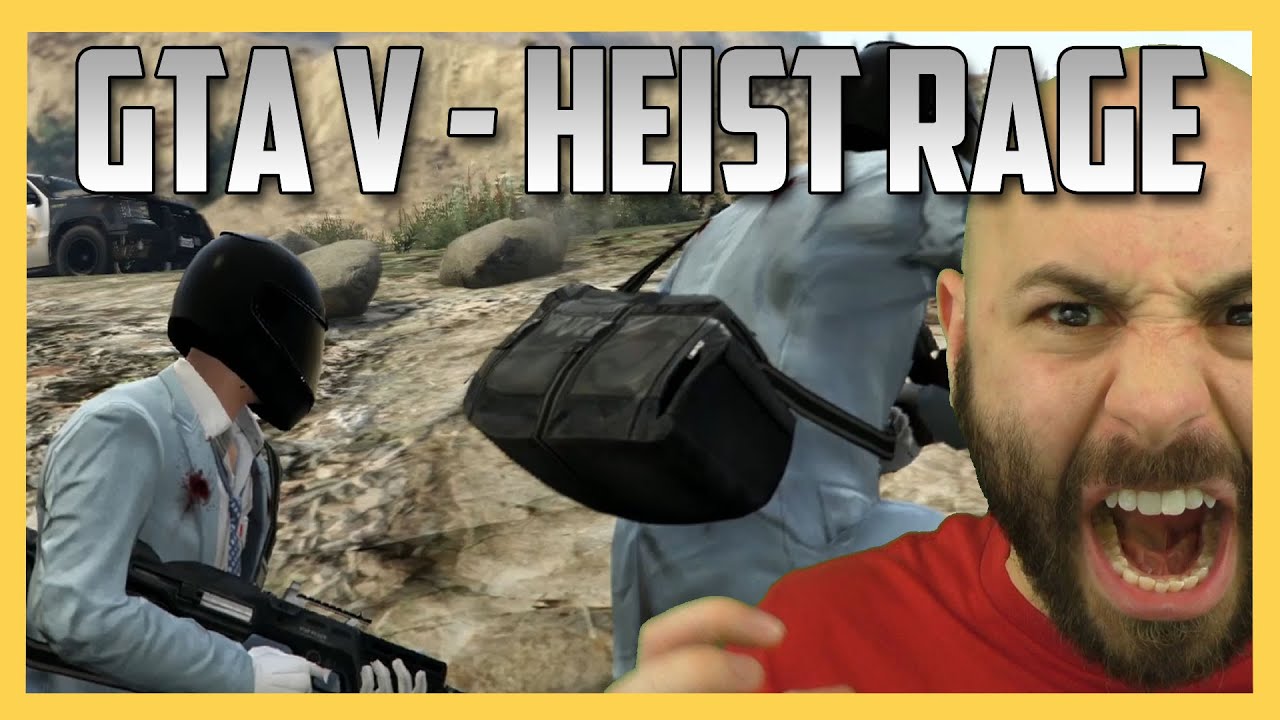 GTA 5 Heist Rage - A lesson in Madness and Anger (GTA V Online ...