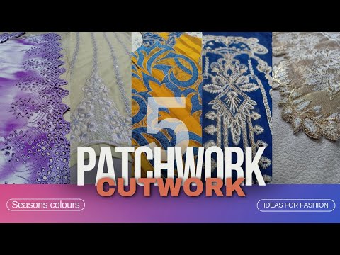 PATCHWORK CUTWORK | SEASON COLOURS | IDEAS FOR FASHION - YouTube