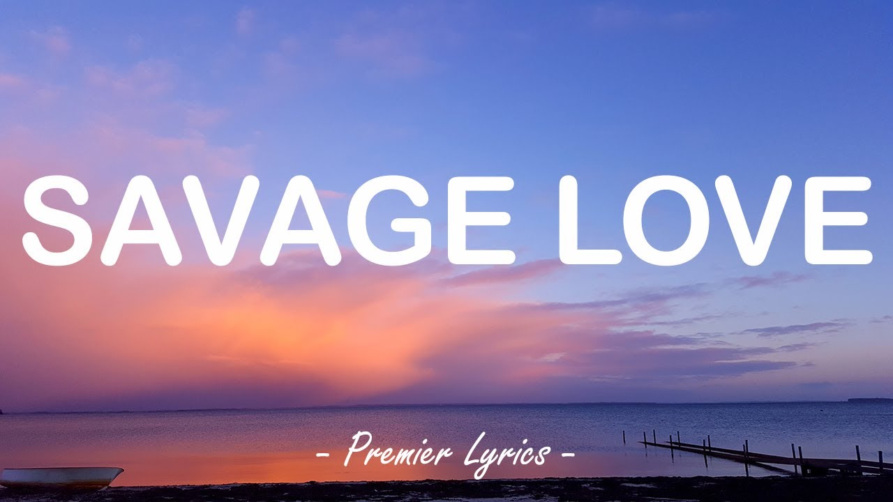 Savage Love - Jason Derulo & Jawsh 685 (Lyrics) 🎶 - YouTube