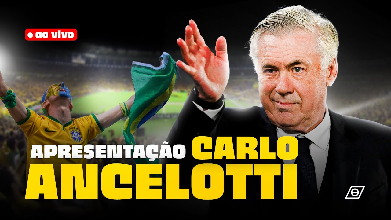 AO VIVO: APRESENTAÇÃO DE CARLO ANCELOTTI NA SELEÇÃO BRASILEIRA - YouTube