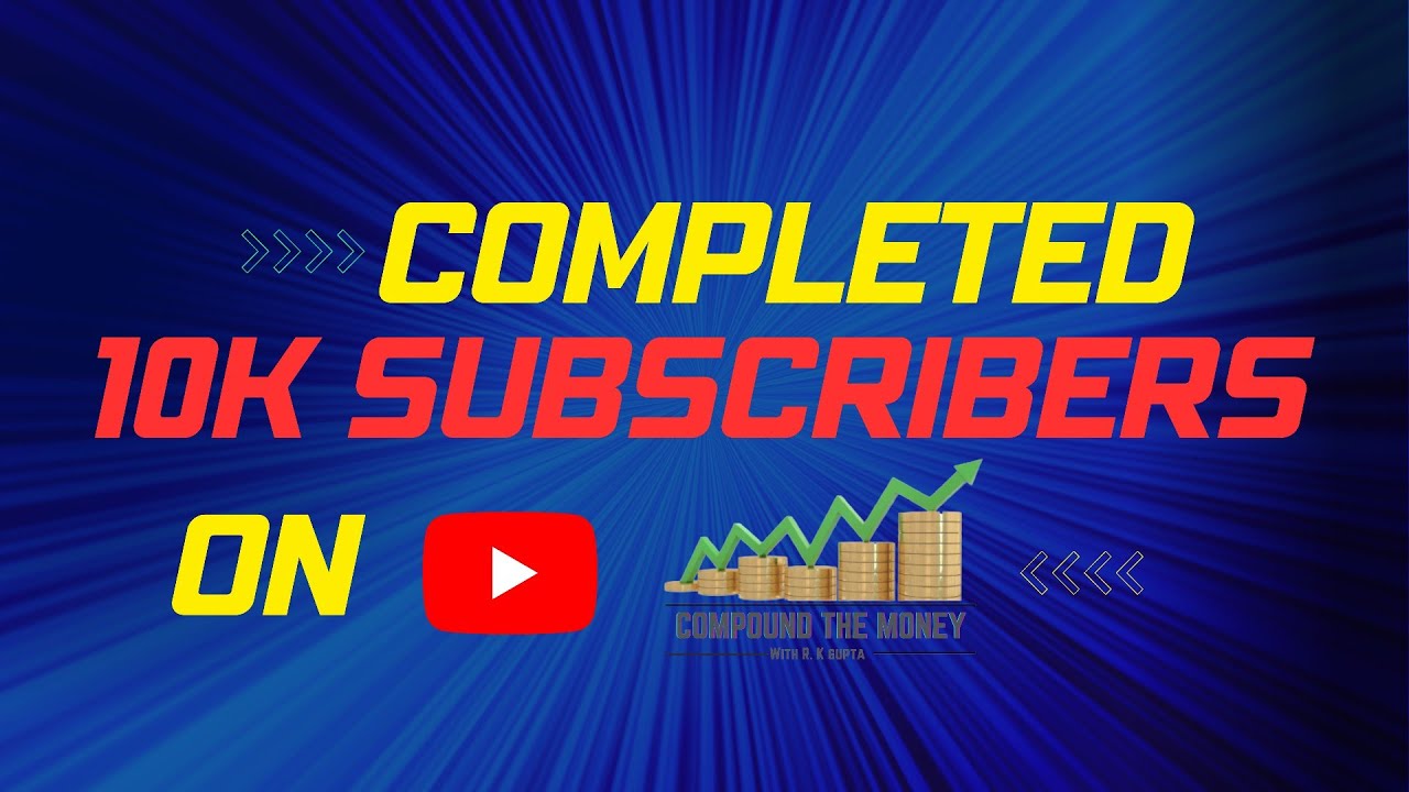 We have completed 10K subscribers 🎉🥳 - YouTube