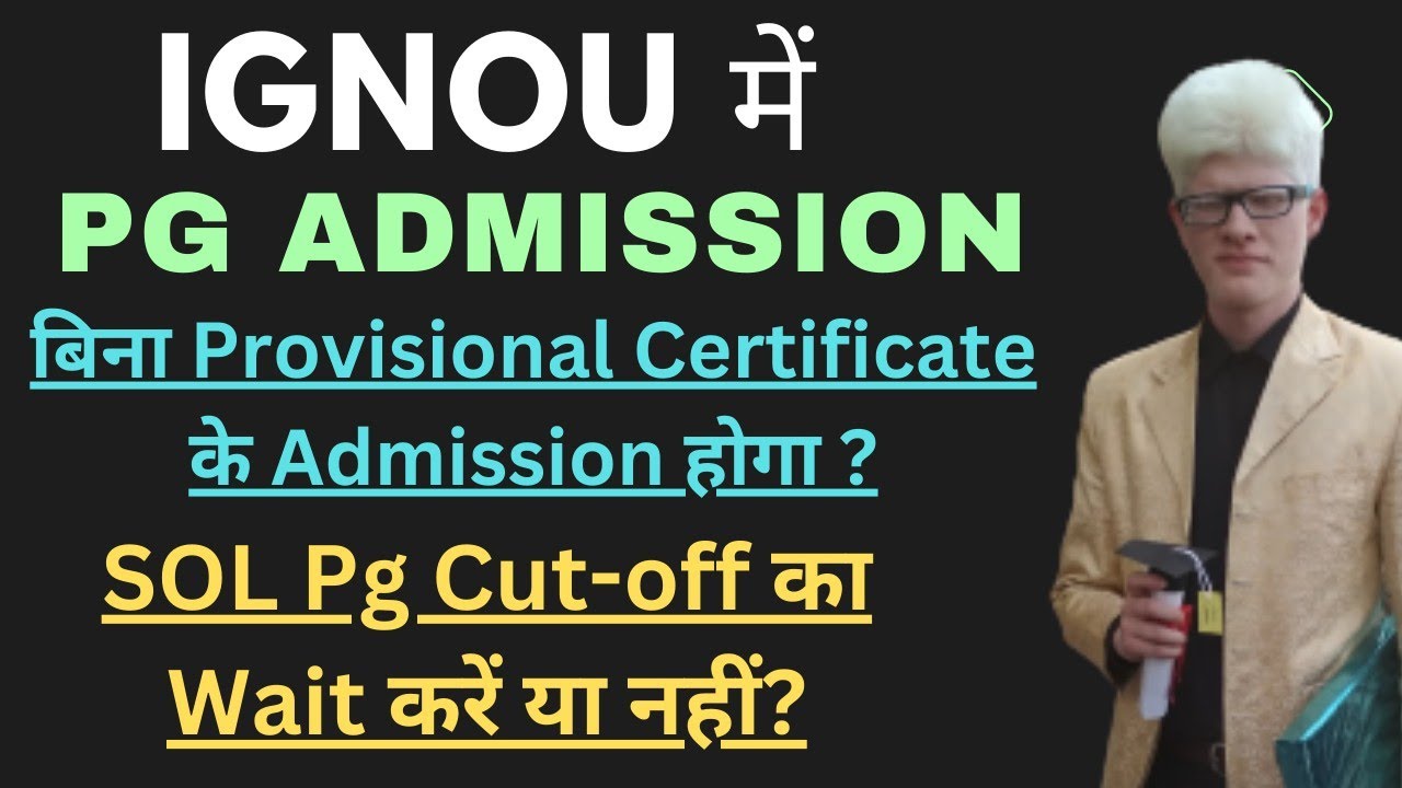 IGNOU PG Admission Open 2023 Without Provisional Certificate Sol Pg ignou-pg-admission-open-2023-without-provisional-certificate-sol-pg