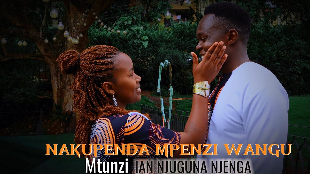 NAKUPENDA MPENZI WANGU BY IAN NJUGUNA. DANIEL OWIRO AND FRIENDS - YouTube