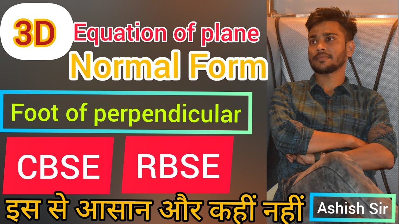 3D | PLANE |Equation of plane in Normal form |Vector+Cartesian |F.O.P ...